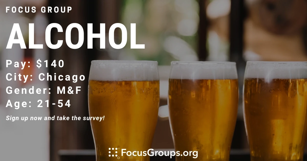 Focus Group on Alcohol in Chicago - FocusGroups.org