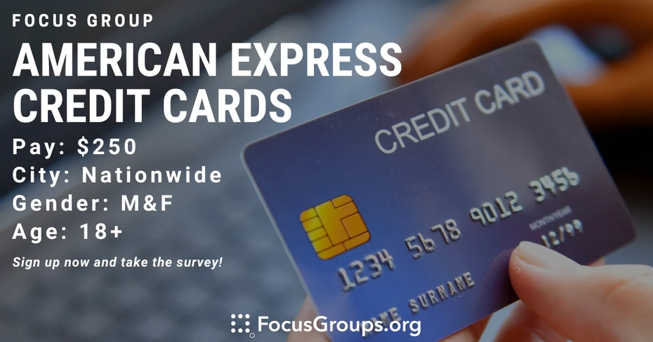 Focus Group on American Express Credit Cards - FocusGroups.org