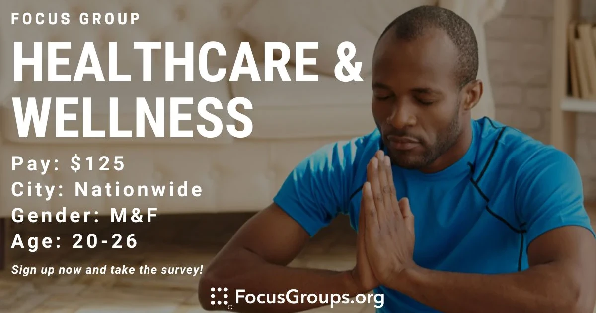 Focus Group on Healthcare and Wellness - FocusGroups.org