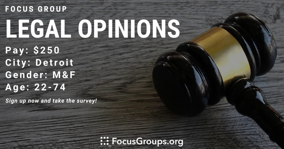 Focus Group on Legal Opinions in Detroit - FocusGroups.org