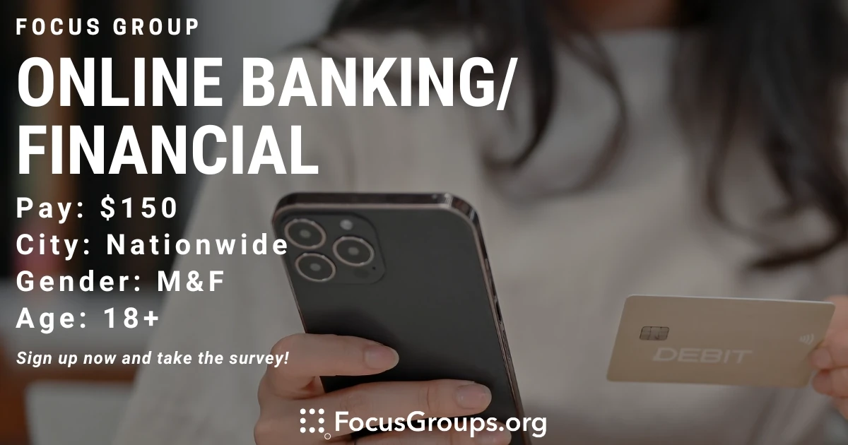 Focus Group on Online Banking/Financial - FocusGroups.org