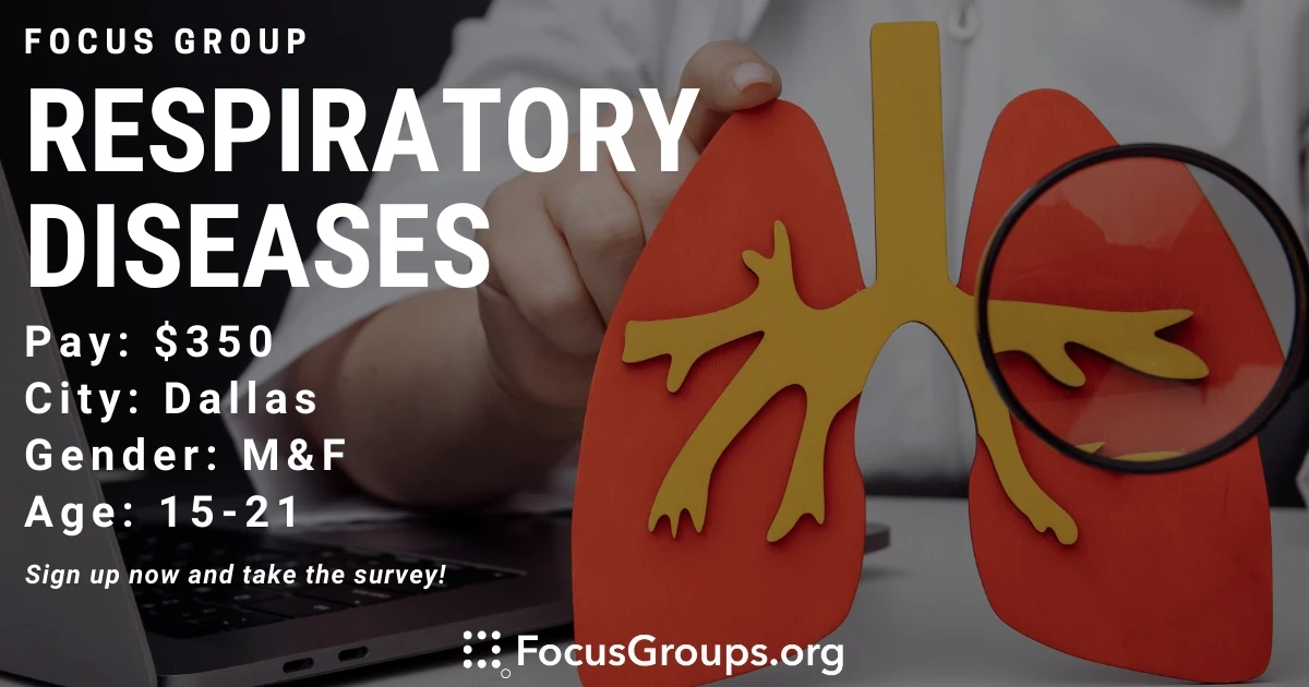 Focus Group on Respiratory Diseases in Dallas - FocusGroups.org