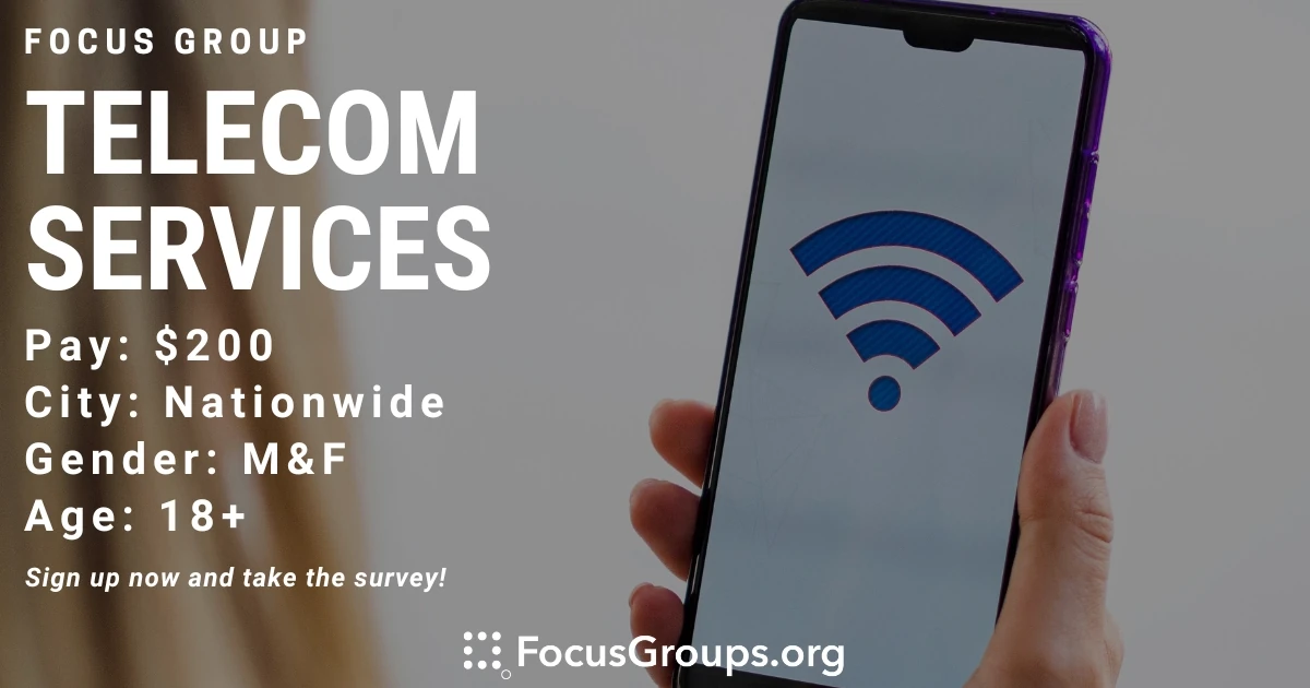 Focus Group on Telecom Services - FocusGroups.org
