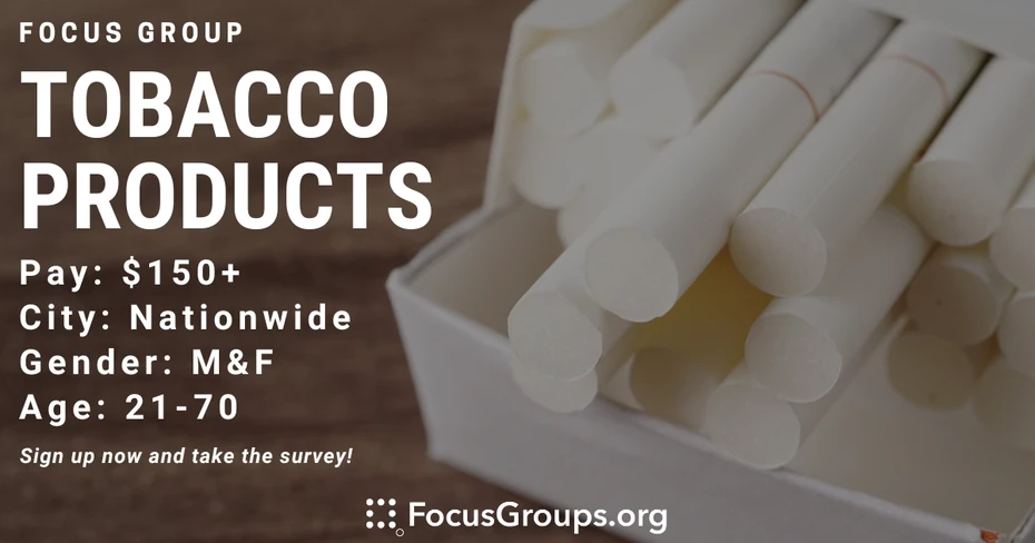Focus Group on Tobacco Products - FocusGroups.org
