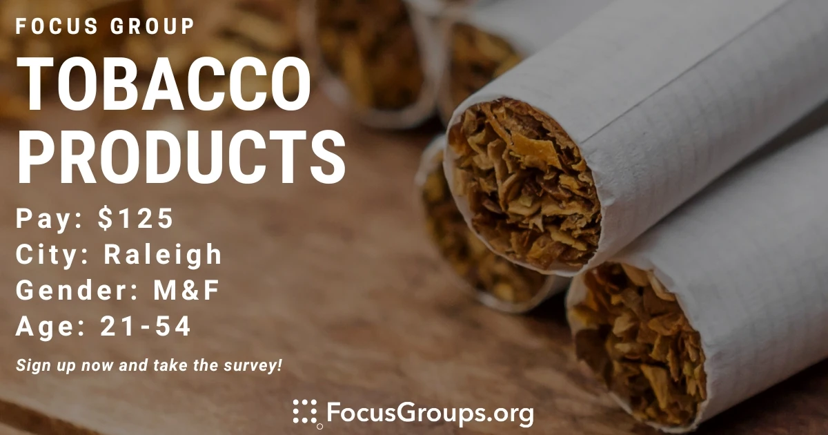 Focus Group on Tobacco Products in Raleigh - FocusGroups.org