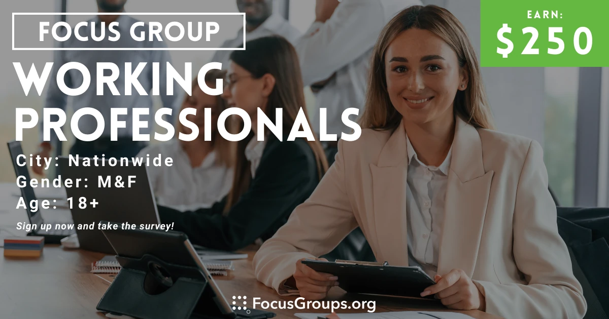 Focus Group for Working Professionals - FocusGroups.org