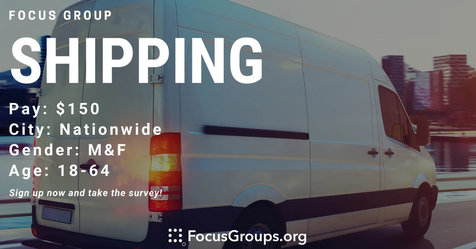 Focus Group on Shipping - FocusGroups.org