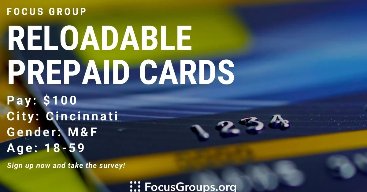 Focus Group on Reloadable Prepaid Cards in Cincinnati - FocusGroups.org