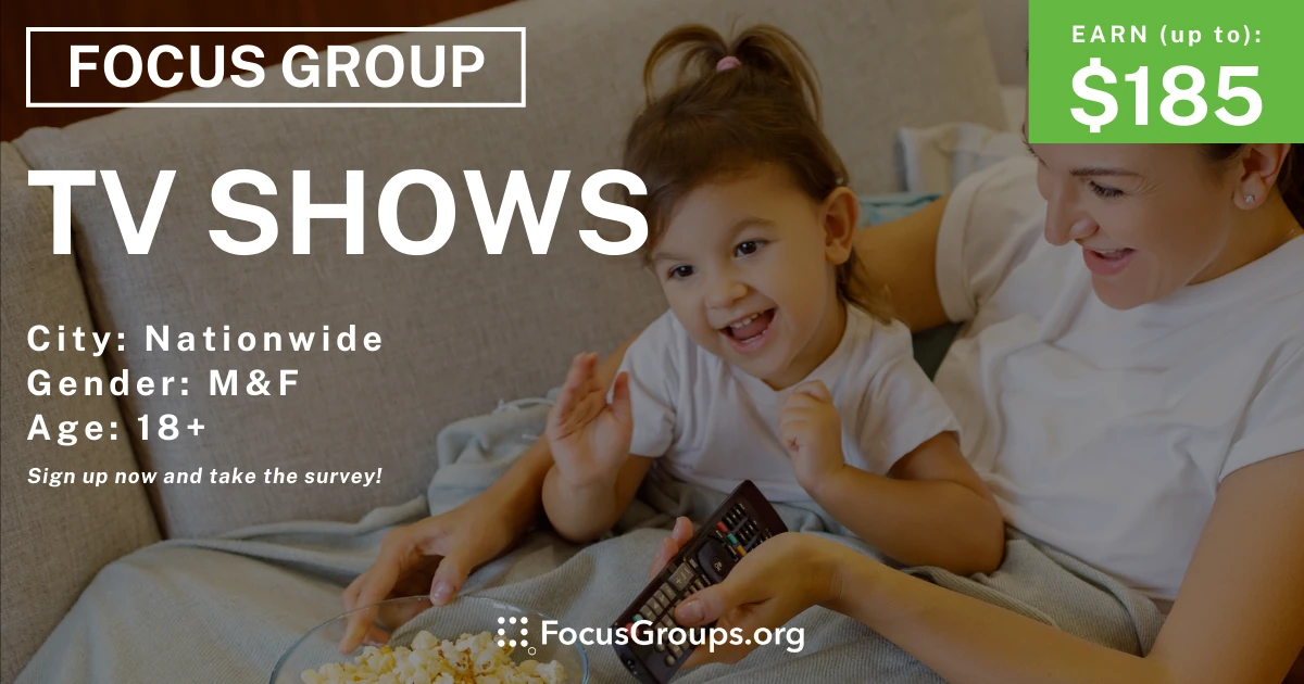 Focus Group for Parents on TV Shows - FocusGroups.org