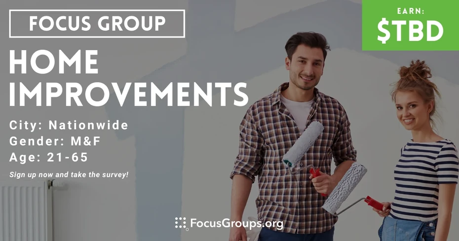 Focus Group on Home Improvements - FocusGroups.org