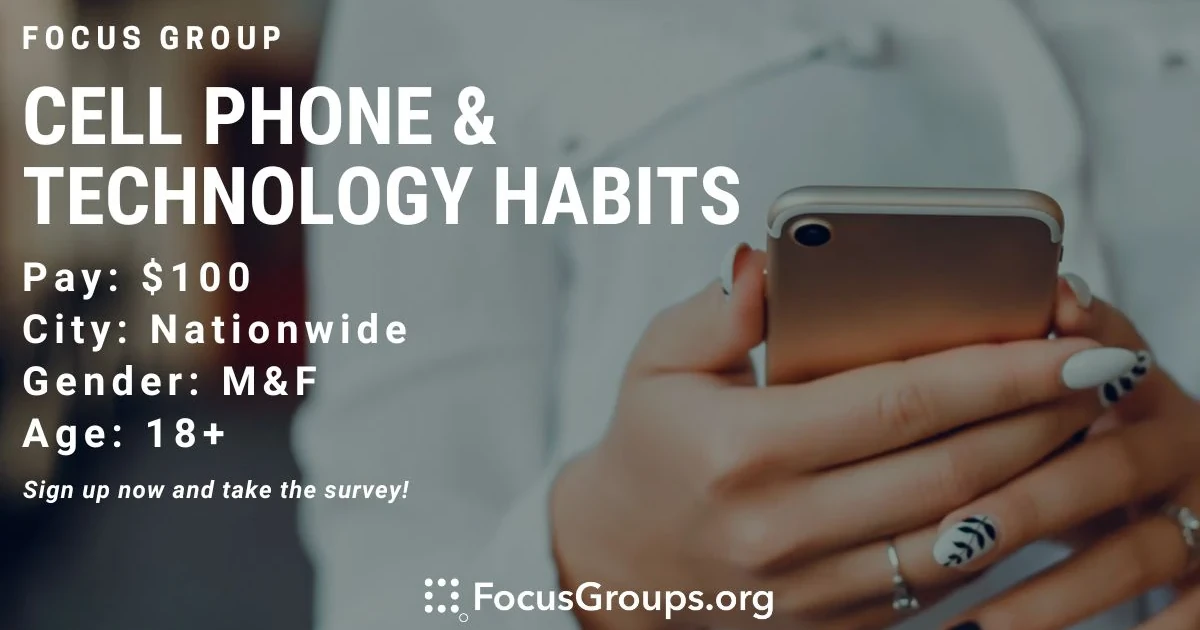Focus Group on Cell Phone and Technology Habits - FocusGroups.org