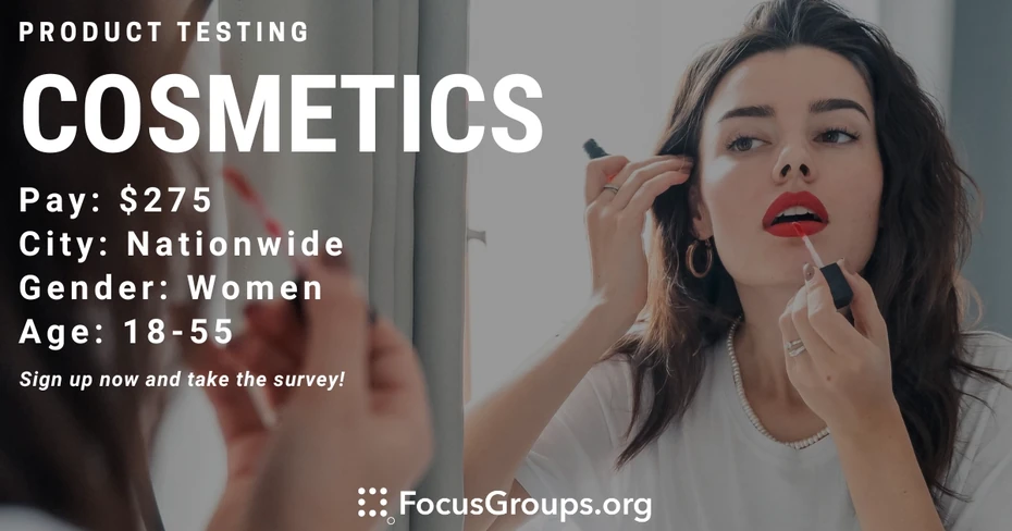 Product Test for Women on Cosmetics - FocusGroups.org