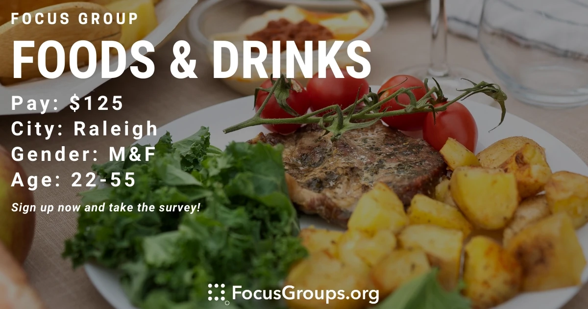 Focus Group on Foods & Drinks in Raleigh - FocusGroups.org