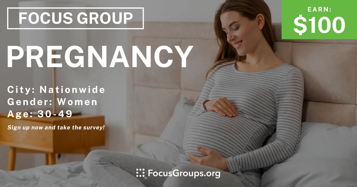 Focus Group for Women on Pregnancy - FocusGroups.org