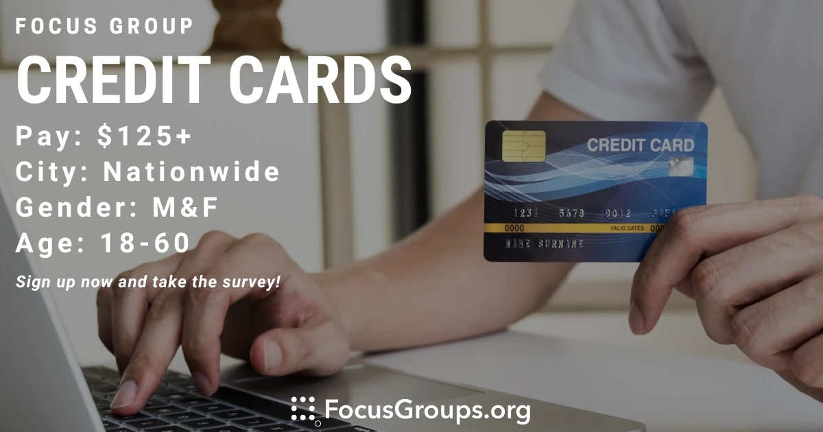 Focus Group on Credit Cards - FocusGroups.org