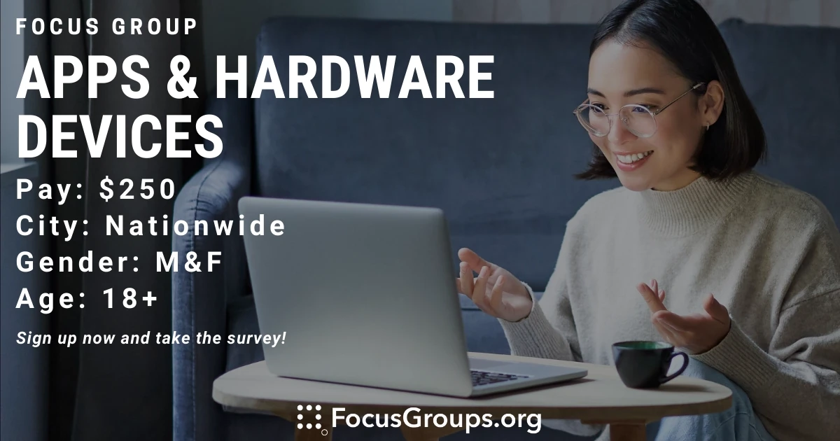 Focus Group on Apps & Hardware Devices - FocusGroups.org