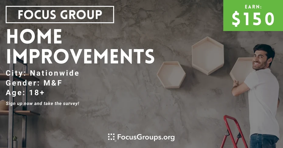 Focus Group on Home Improvements - FocusGroups.org