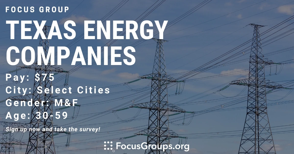 Focus Group on Texas Energy Companies - FocusGroups.org