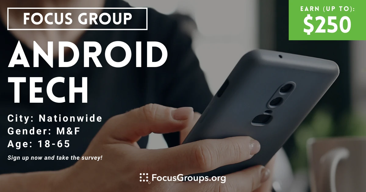 Focus Group on Android Tech - FocusGroups.org