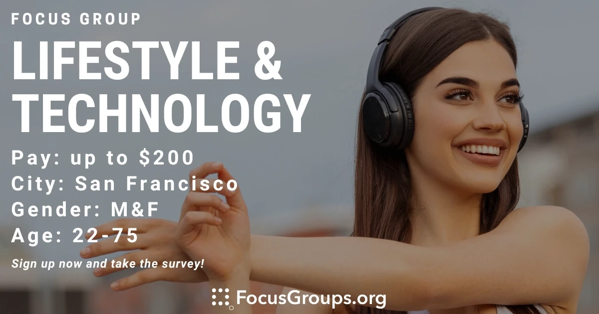 Focus Group on Lifestyle & Technology in SF - FocusGroups.org