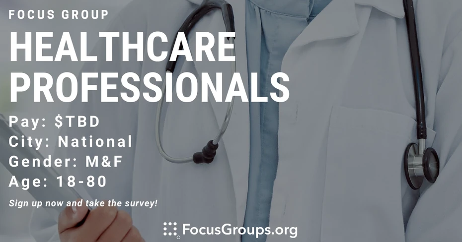 Focus Group for Healthcare Professionals - FocusGroups.org