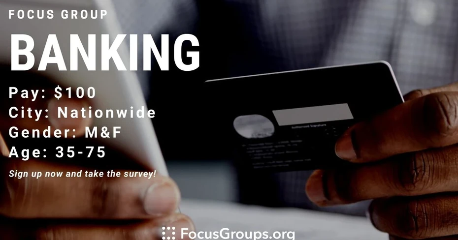 Focus Group for Consumers on Banking - FocusGroups.org