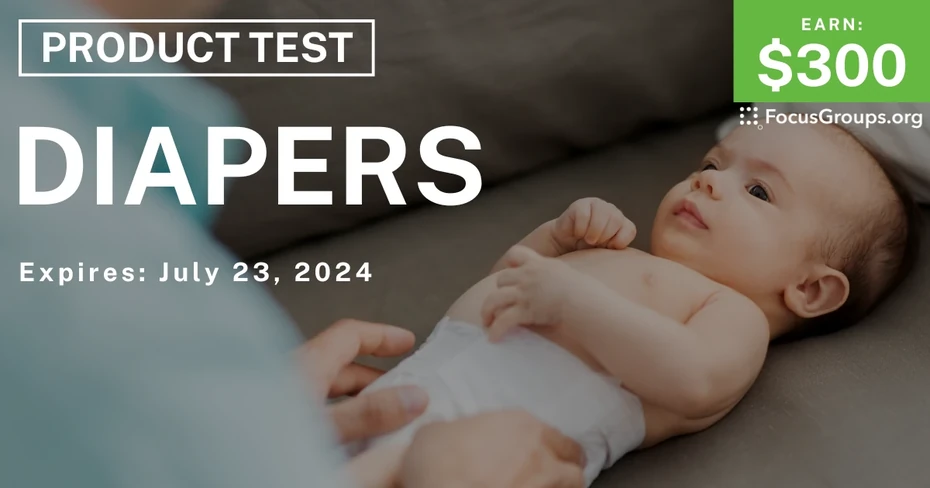 Product Test on Diapers - FocusGroups.org