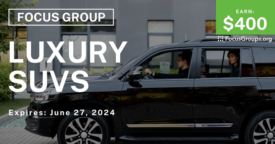 Focus Group on Luxury SUVs - FocusGroups.org