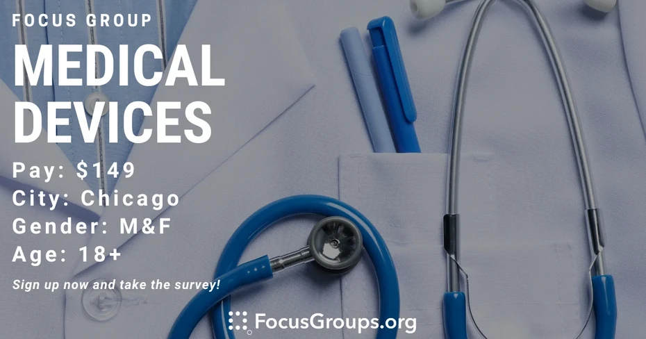 Focus Group on Medical Devices in Chicago - FocusGroups.org