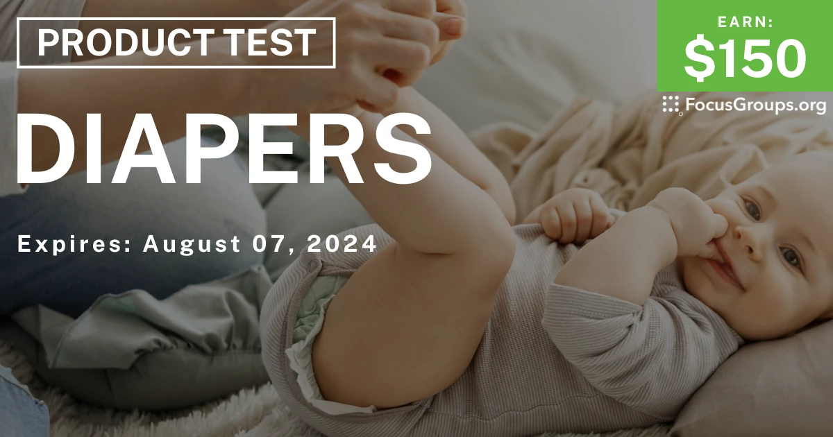 Product Test for Parents on Diapers - FocusGroups.org