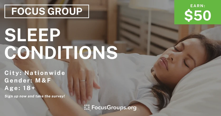 Focus Group on Sleep Conditions - FocusGroups.org