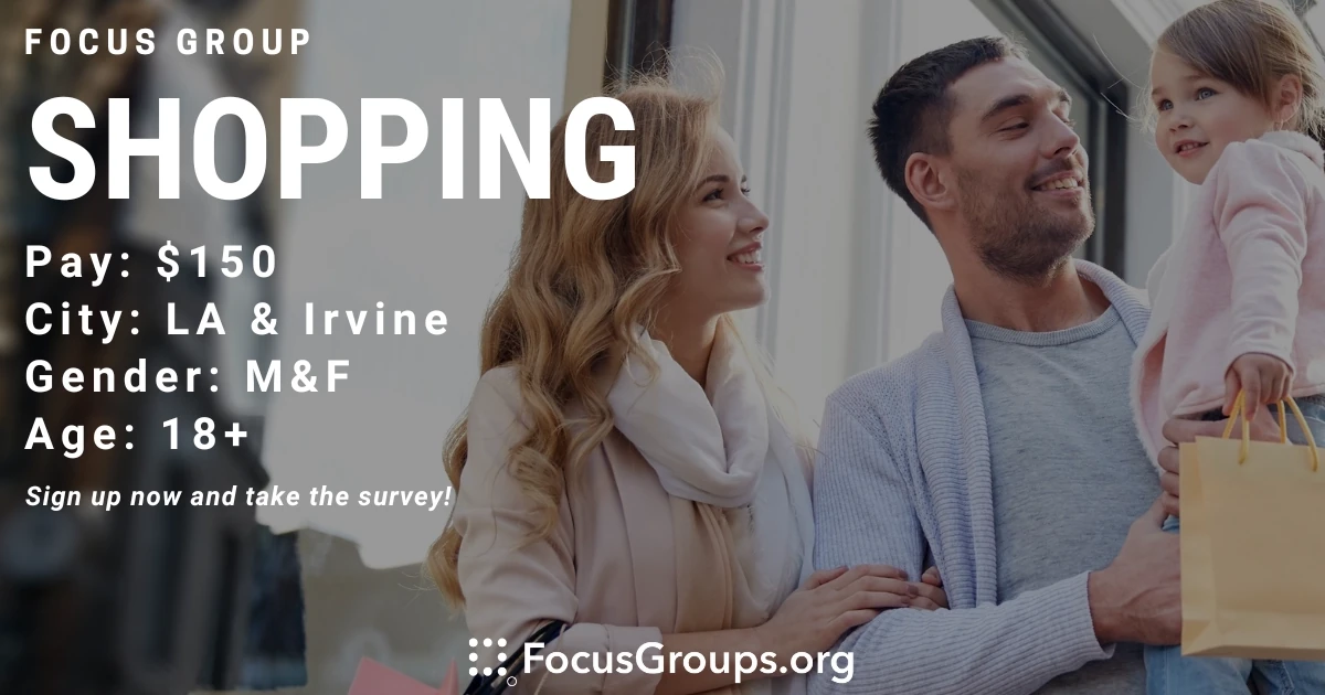 Focus Group for Parents on Shopping in LA & Irvine - FocusGroups.org