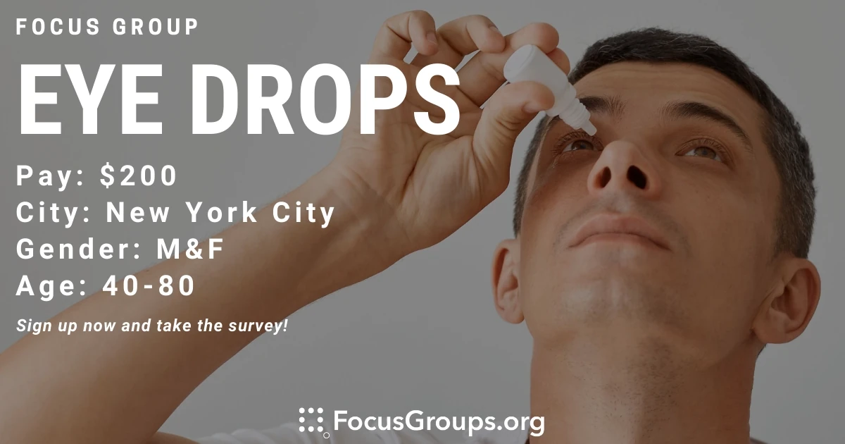 Focus Group on Eye Drops in NYC - FocusGroups.org