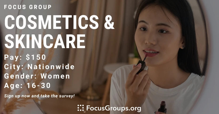 Focus Group for Women on Cosmetics & Skincare - FocusGroups.org