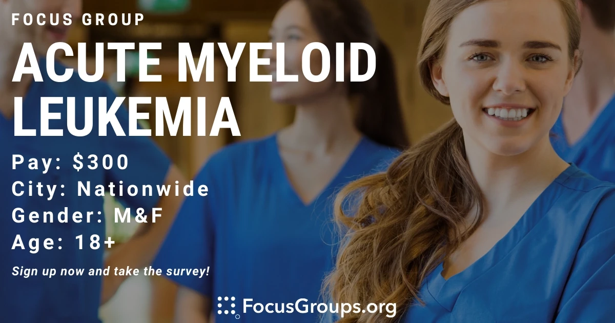 Focus Group for Nurses on Acute Myeloid Leukemia - FocusGroups.org