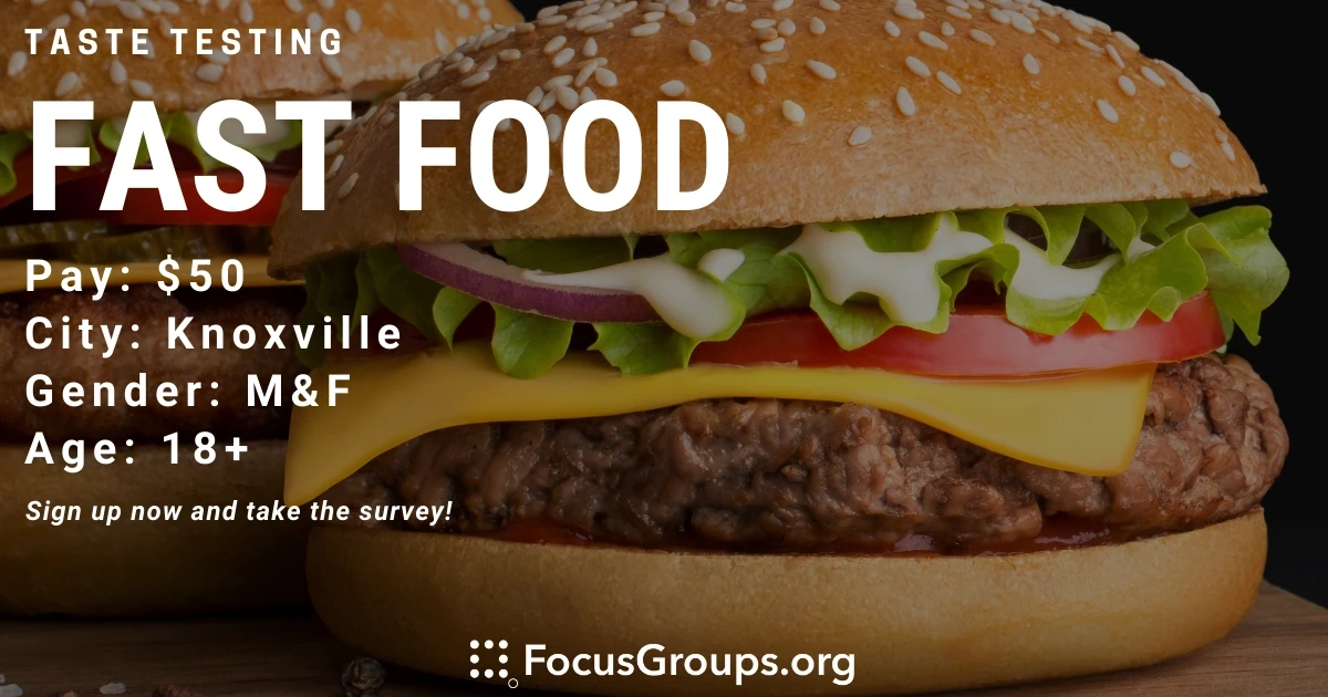 Taste Test on Fast Food in Knoxville - FocusGroups.org