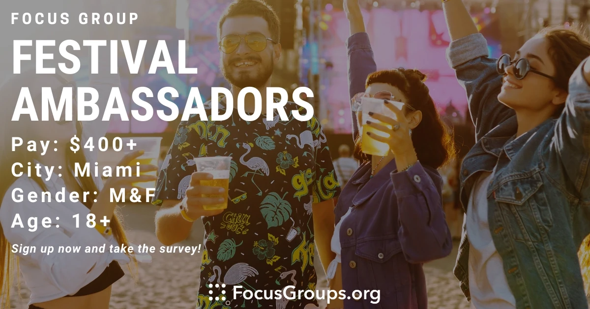 Focus Group on Festival Ambassadors in Miami - FocusGroups.org