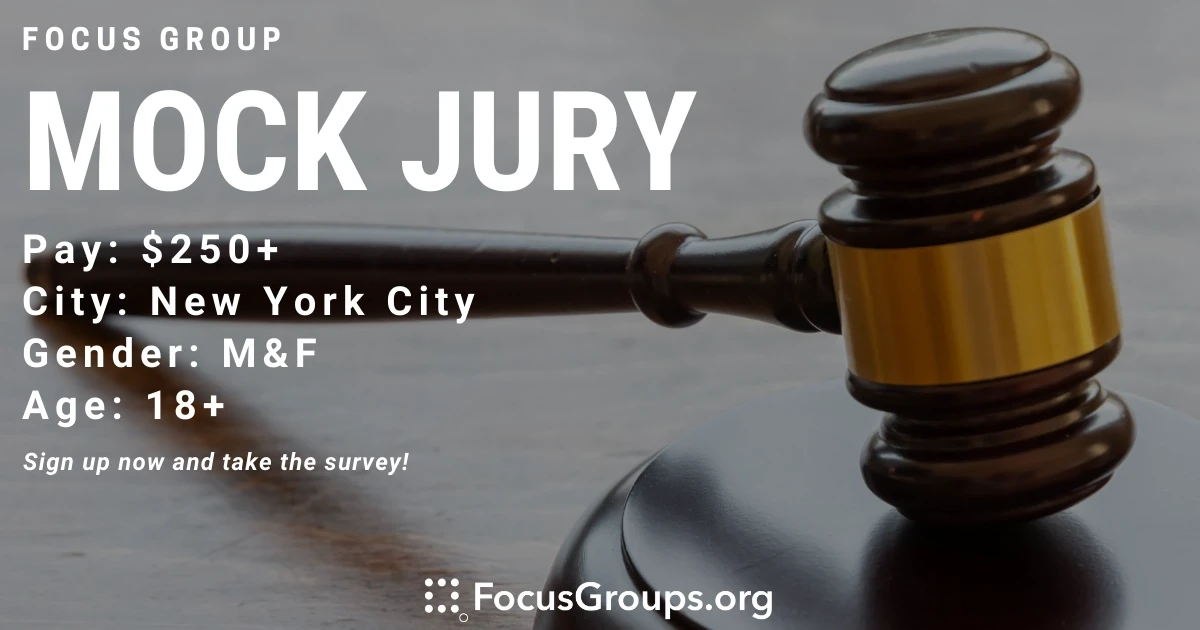 Focus Group on Mock Jury in NYC - FocusGroups.org