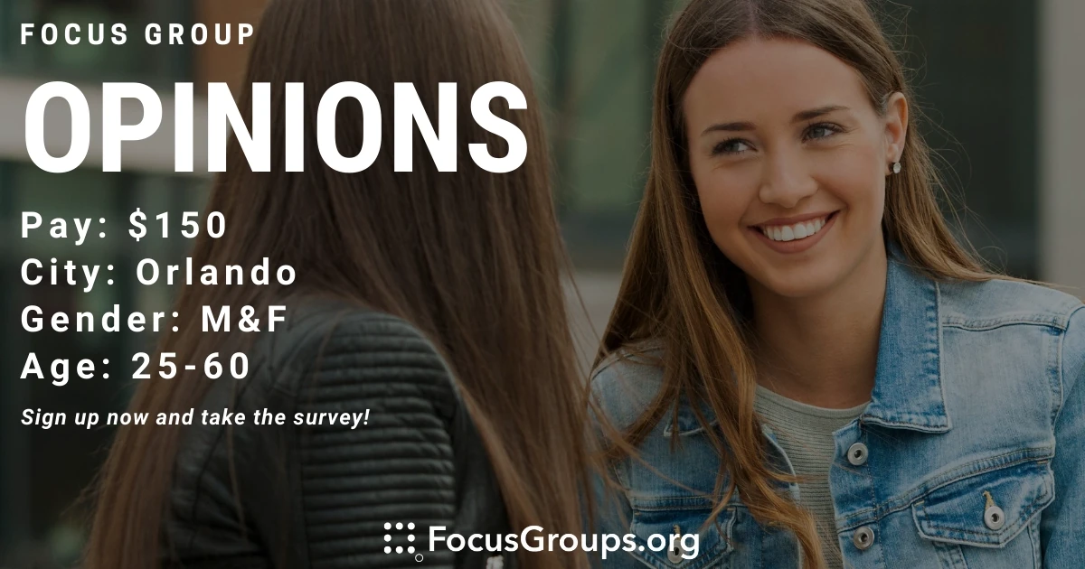 Focus Group on Opinions in Orlando - FocusGroups.org
