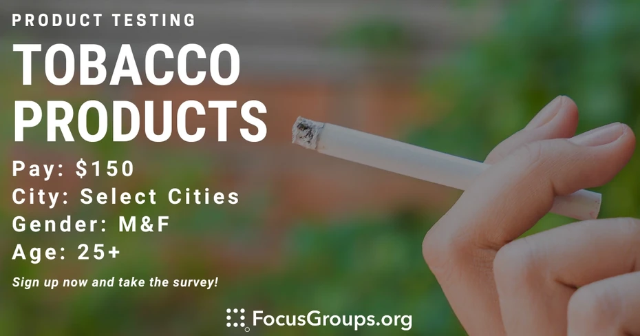 Product Test on Tobacco Products - FocusGroups.org