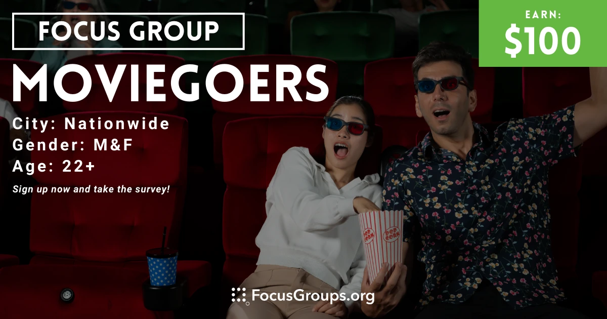 Focus Group for Moviegoers - FocusGroups.org