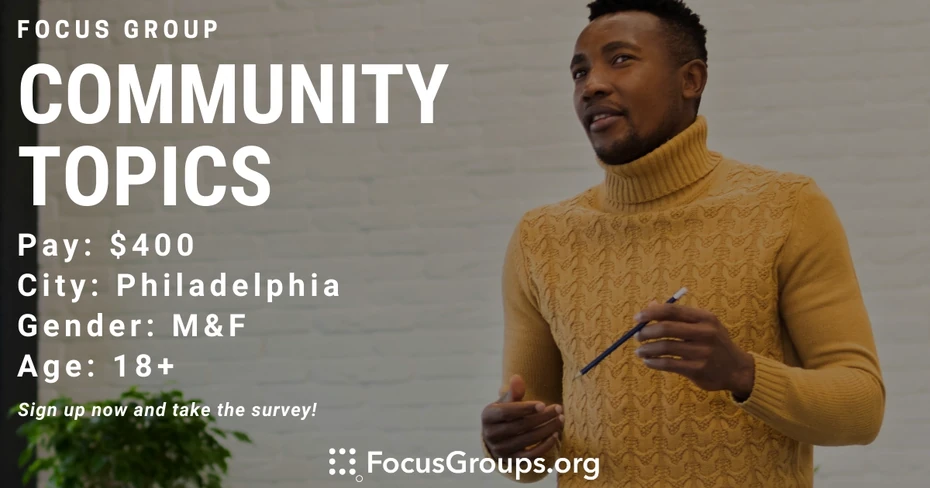 Focus Group on Community Topics in Philadelphia - FocusGroups.org