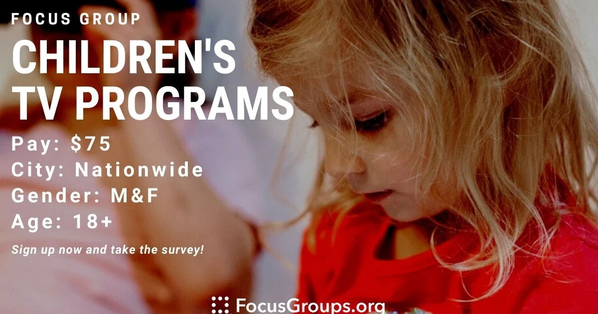 Focus Group for Parents on Children's TV Programs - FocusGroups.org