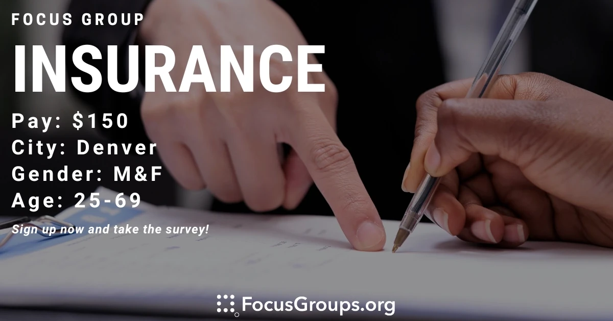 Focus Group on Insurance in Denver - FocusGroups.org
