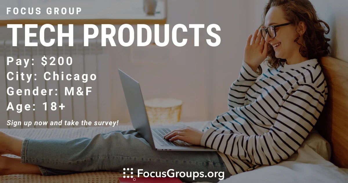Focus Group on Tech Products in Chicago - FocusGroups.org