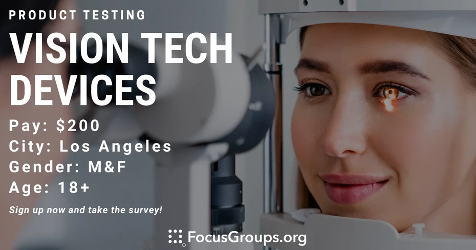Product Test on Vision Technology Devices in LA - FocusGroups.org